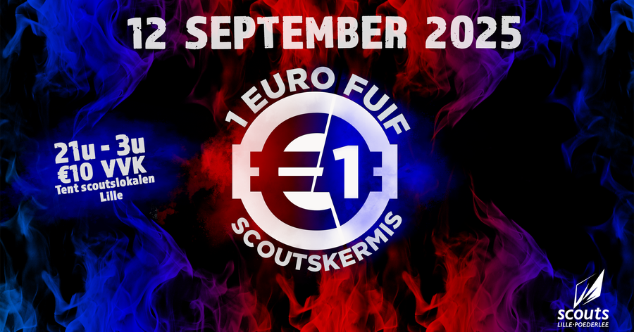 1 EURO FUIF • Scoutskermis 2025 | Scouts Lille-Poederlee
